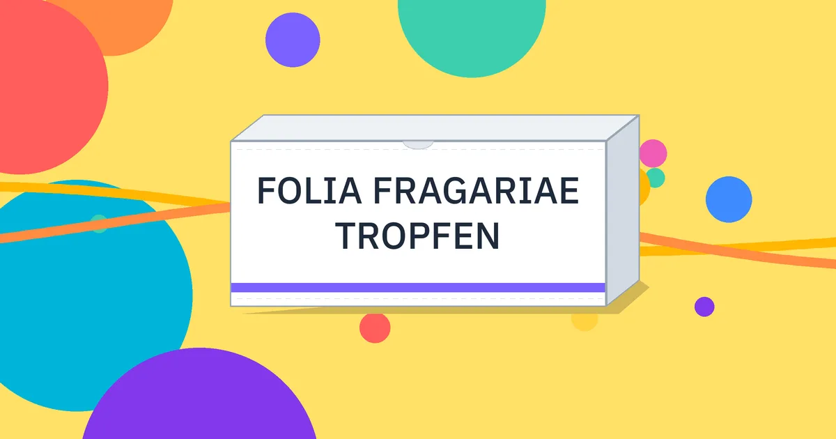 Symbolbild: Packung mit der Aufschrift FOLIA FRAGARIAE TROPFEN (PZN 14127750) – Verfügbarkeit und Bezug in Apotheken in Frankfurt am Main