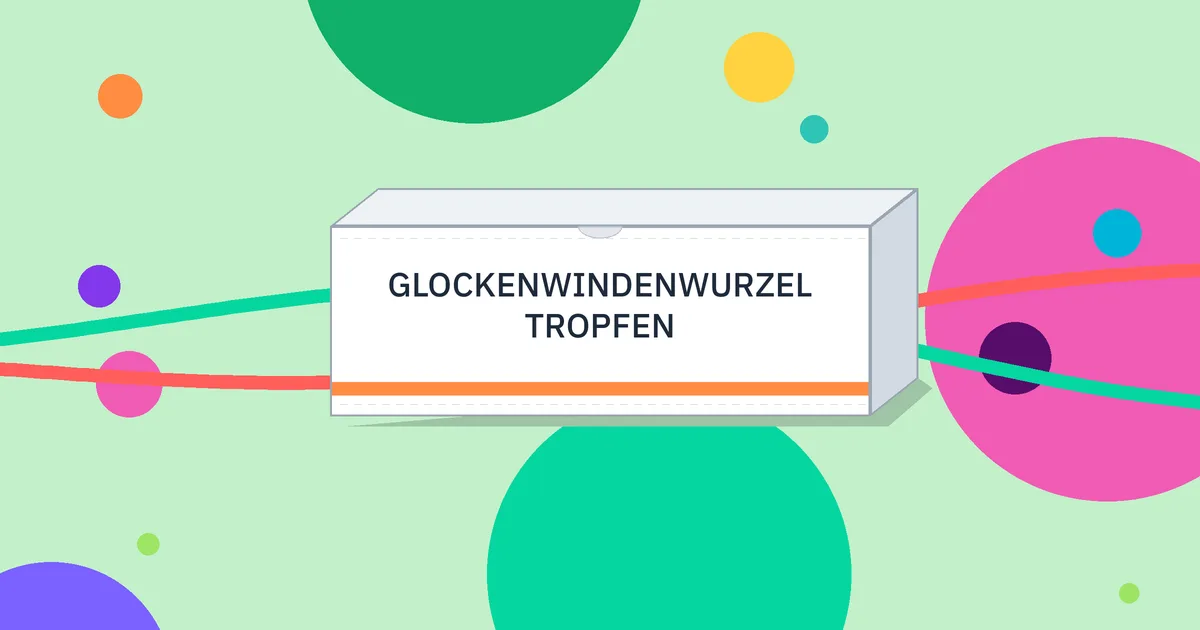 Symbolbild: Packung mit der Aufschrift GLOCKENWINDENWURZEL TROPFEN (PZN 14283651) – Verfügbarkeit und Bezug in Apotheken in Frankfurt am Main