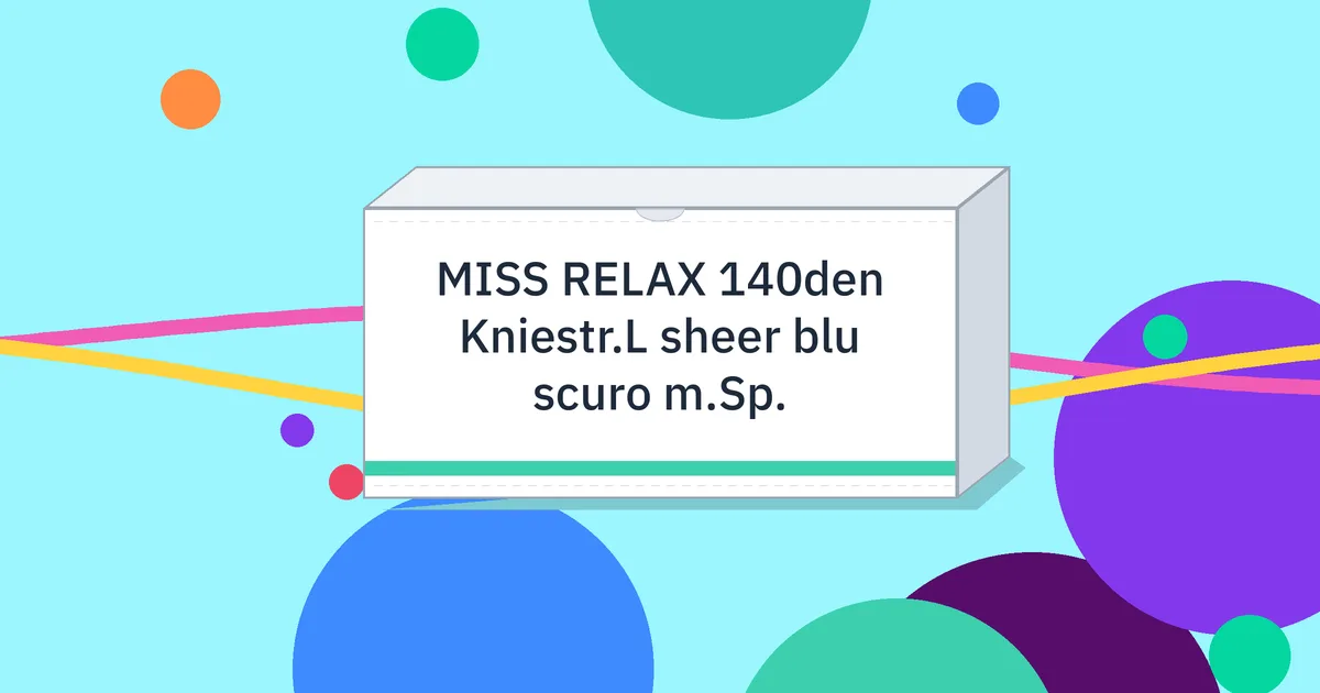 Symbolbild: Packung mit der Aufschrift MISS RELAX 140den Kniestr.L sheer blu scuro m.Sp. (PZN 16189672) – Verfügbarkeit und Bezug in Apotheken in Frankfurt am Main