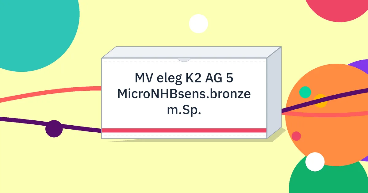 Symbolbild: Packung mit der Aufschrift MV eleg K2 AG 5 MicroNHBsens.bronze m.Sp. (PZN 15724123) – Verfügbarkeit und Bezug in Apotheken in Frankfurt am Main