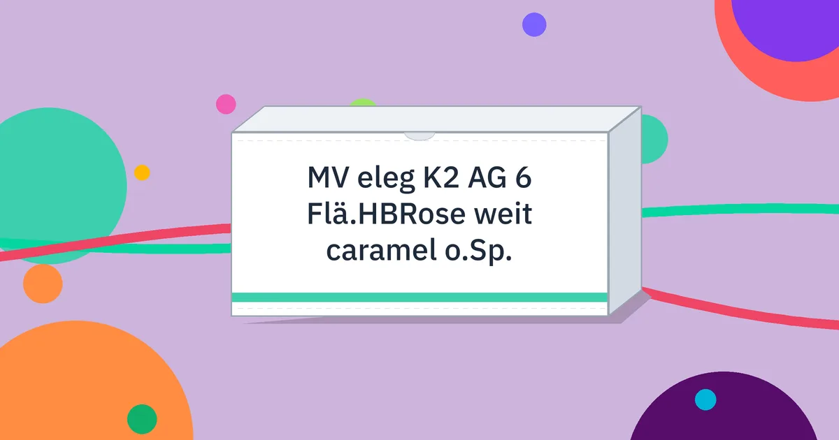Symbolbild: Packung mit der Aufschrift MV eleg K2 AG 6 Flä.HBRose weit caramel o.Sp. (PZN 15720728) – Verfügbarkeit und Bezug in Apotheken in Frankfurt am Main