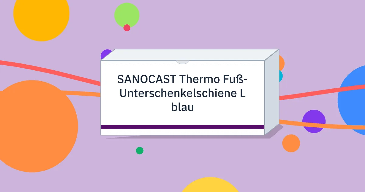 Symbolbild: Packung mit der Aufschrift SANOCAST Thermo Fuß-Unterschenkelschiene L blau (PZN 15260936) – Verfügbarkeit und Bezug in Apotheken in Frankfurt am Main