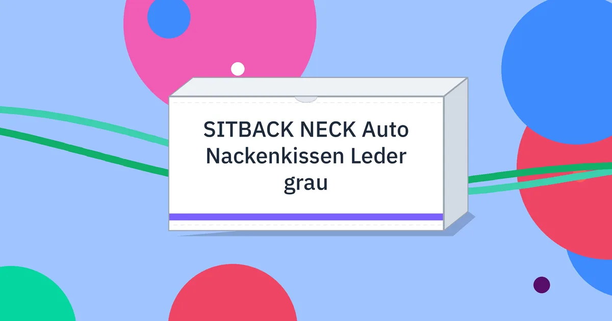 Symbolbild: Packung mit der Aufschrift SITBACK NECK Auto Nackenkissen Leder grau (PZN 16860271) – Verfügbarkeit und Bezug in Apotheken in Frankfurt am Main
