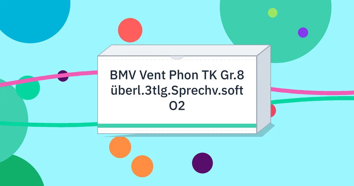 Symbolbild: Packung mit der Aufschrift BMV Vent Phon TK Gr.8 überl.3tlg.Sprechv.soft O2 (PZN 18386052) – Verfügbarkeit und Bezug in Apotheken in Frankfurt am Main