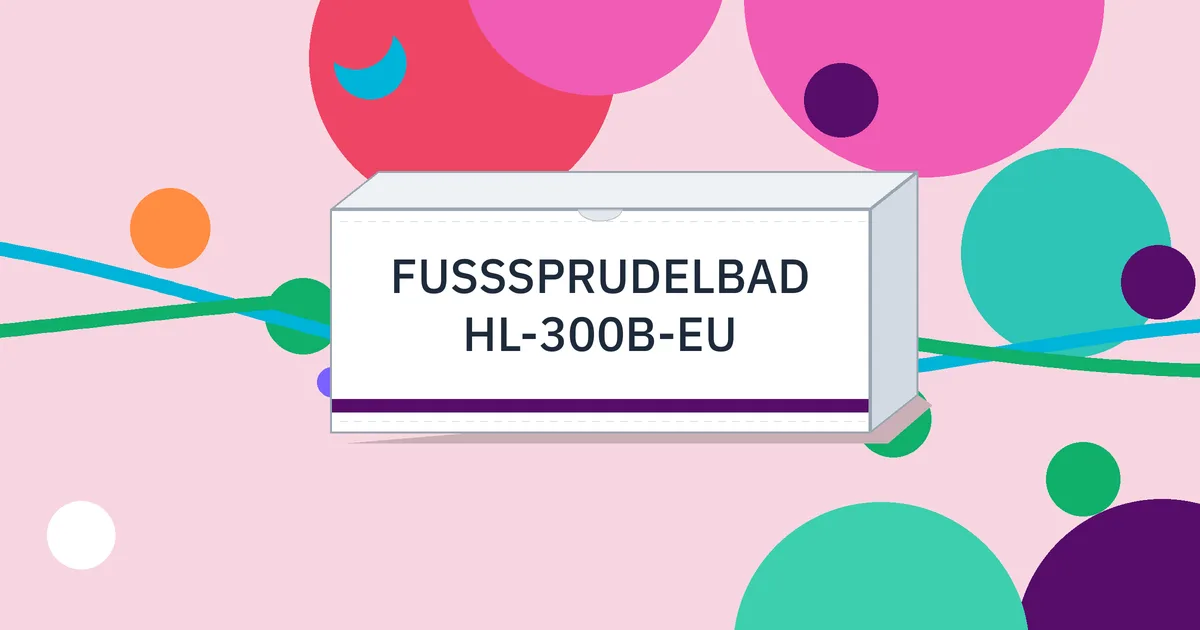 Symbolbild: Packung mit der Aufschrift FUSSSPRUDELBAD HL-300B-EU (PZN 09917740) – Verfügbarkeit und Bezug in Apotheken in Frankfurt am Main