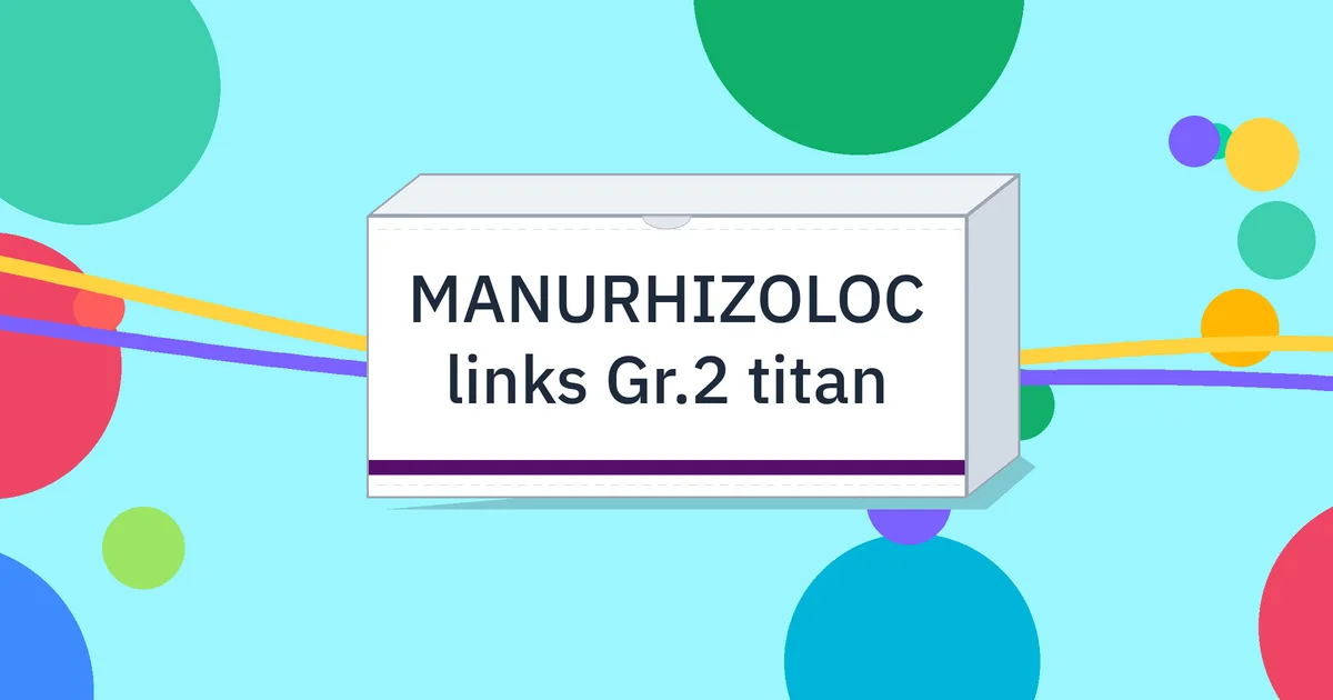 Symbolbild: Packung mit der Aufschrift MANURHIZOLOC links Gr.2 titan (PZN 08847026) – Verfügbarkeit und Bezug in Apotheken in Frankfurt am Main