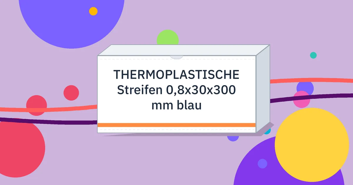 Symbolbild: Packung mit der Aufschrift THERMOPLASTISCHE Streifen 0,8x30x300 mm blau (PZN 11550152) – Verfügbarkeit und Bezug in Apotheken in Frankfurt am Main