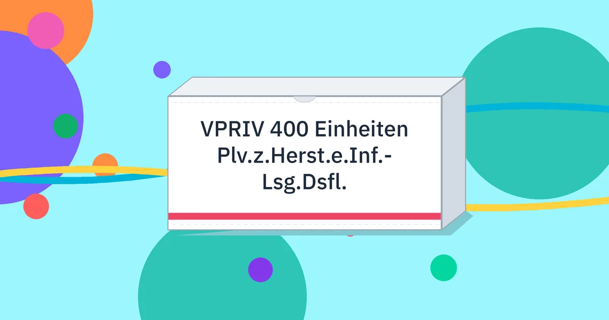 Symbolbild: Packung mit der Aufschrift VPRIV 400 Einheiten Plv.z.Herst.e.Inf.-Lsg.Dsfl. (PZN 18084960) – Verfügbarkeit und Bezug in Apotheken in Frankfurt am Main