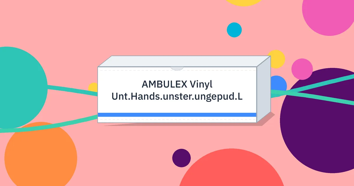 Symbolbild: Packung mit der Aufschrift AMBULEX Vinyl Unt.Hands.unster.ungepud.L (PZN 09700911) – Verfügbarkeit und Bezug in Apotheken in Frankfurt am Main