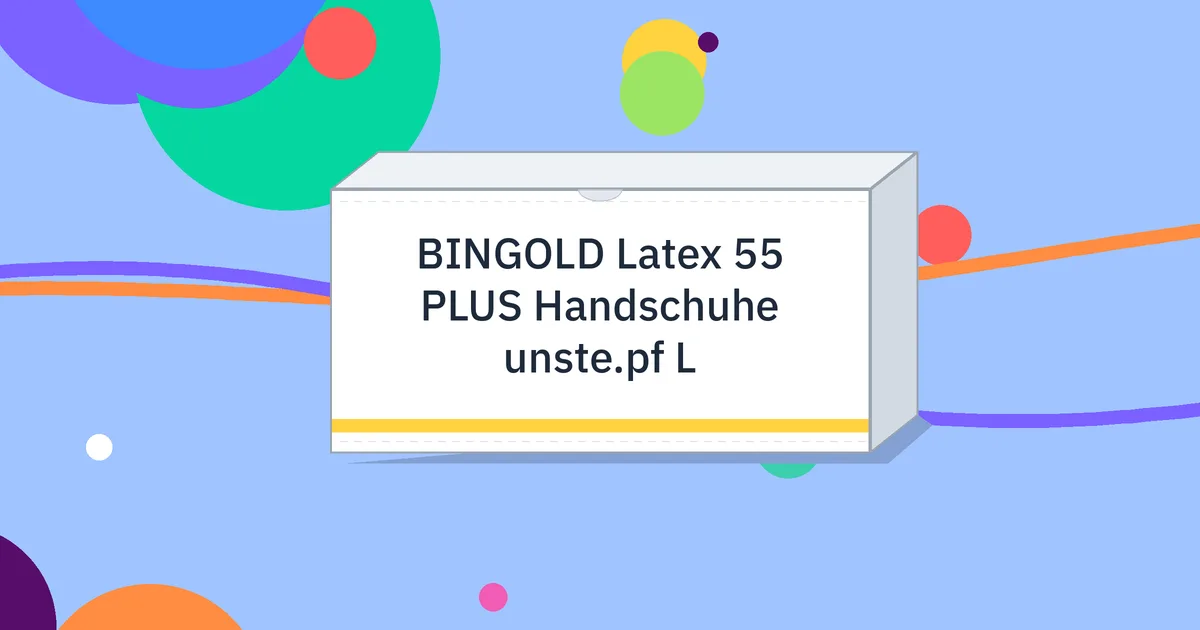Symbolbild: Packung mit der Aufschrift BINGOLD Latex 55 PLUS Handschuhe unste.pf L (PZN 19472316) – Verfügbarkeit und Bezug in Apotheken in Frankfurt am Main