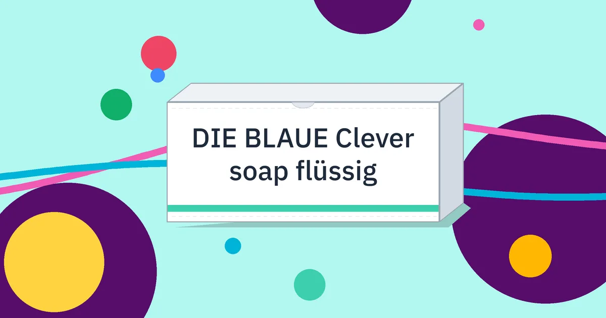 Symbolbild: Packung mit der Aufschrift DIE BLAUE Clever soap flüssig (PZN 17531411) – Verfügbarkeit und Bezug in Apotheken in Frankfurt am Main