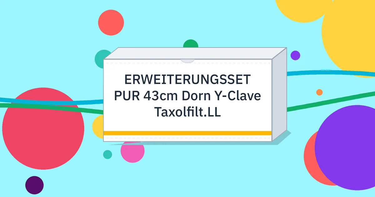 Symbolbild: Packung mit der Aufschrift ERWEITERUNGSSET PUR 43cm Dorn Y-Clave Taxolfilt.LL (PZN 19443674) – Verfügbarkeit und Bezug in Apotheken in Frankfurt am Main