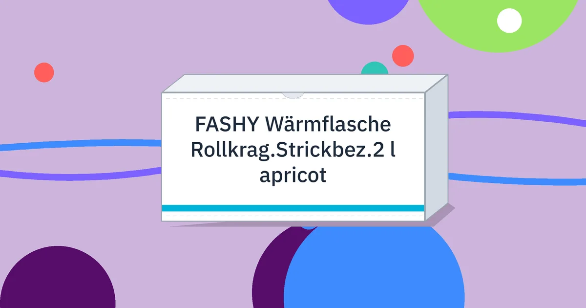 Symbolbild: Packung mit der Aufschrift FASHY Wärmflasche Rollkrag.Strickbez.2 l apricot (PZN 18648902) – Verfügbarkeit und Bezug in Apotheken in Frankfurt am Main