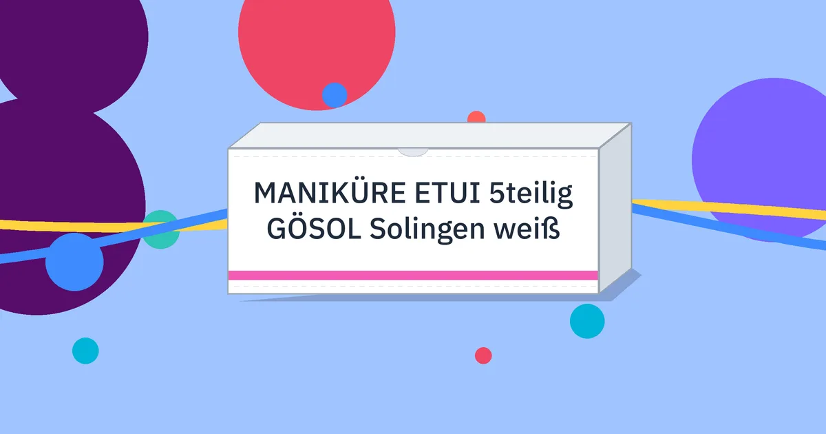 Symbolbild: Packung mit der Aufschrift MANIKÜRE ETUI 5teilig GÖSOL Solingen weiß (PZN 10350497) – Verfügbarkeit und Bezug in Apotheken in Frankfurt am Main