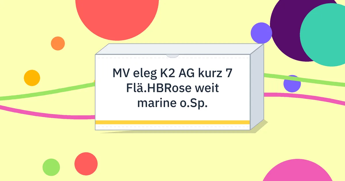 Symbolbild: Packung mit der Aufschrift MV eleg K2 AG kurz 7 Flä.HBRose weit marine o.Sp. (PZN 15706823) – Verfügbarkeit und Bezug in Apotheken in Frankfurt am Main