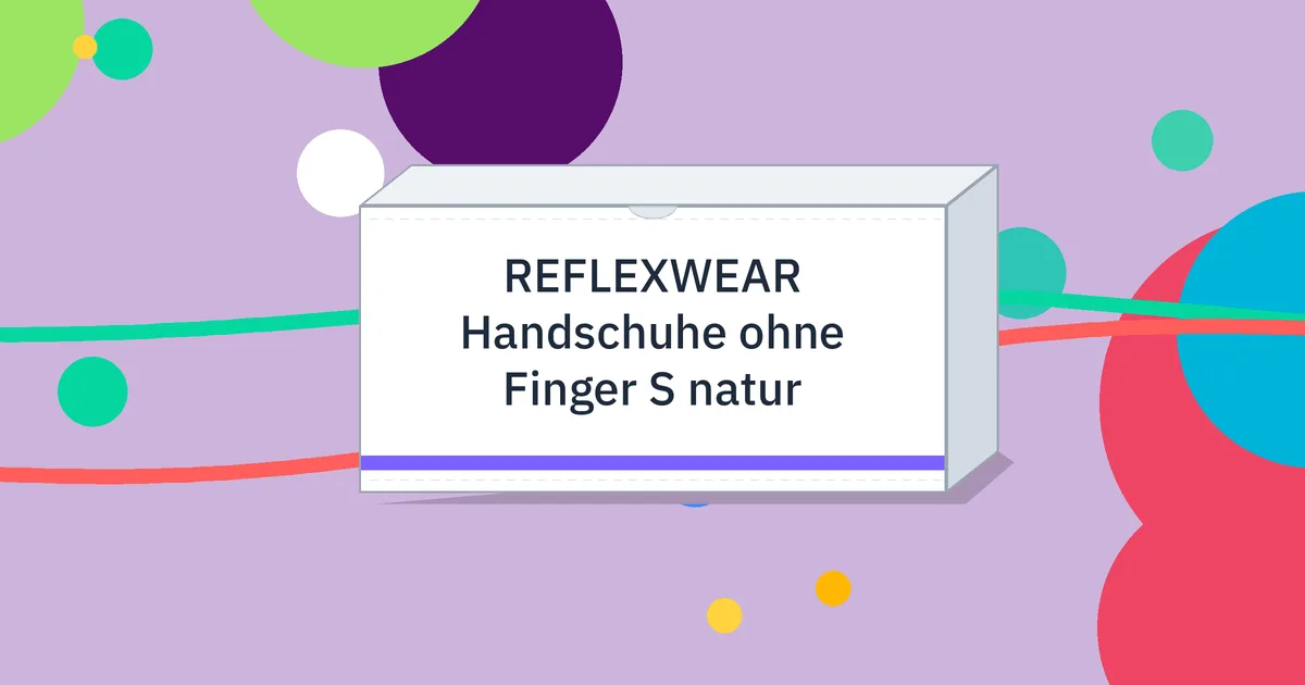 Symbolbild: Packung mit der Aufschrift REFLEXWEAR Handschuhe ohne Finger S natur (PZN 15736238) – Verfügbarkeit und Bezug in Apotheken in Frankfurt am Main
