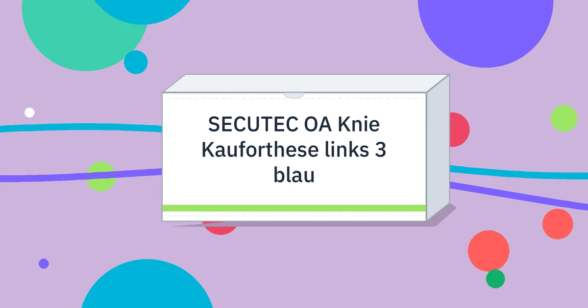 Symbolbild: Packung mit der Aufschrift SECUTEC OA Knie Kauforthese links 3 blau (PZN 14254052) – Verfügbarkeit und Bezug in Apotheken in Frankfurt am Main