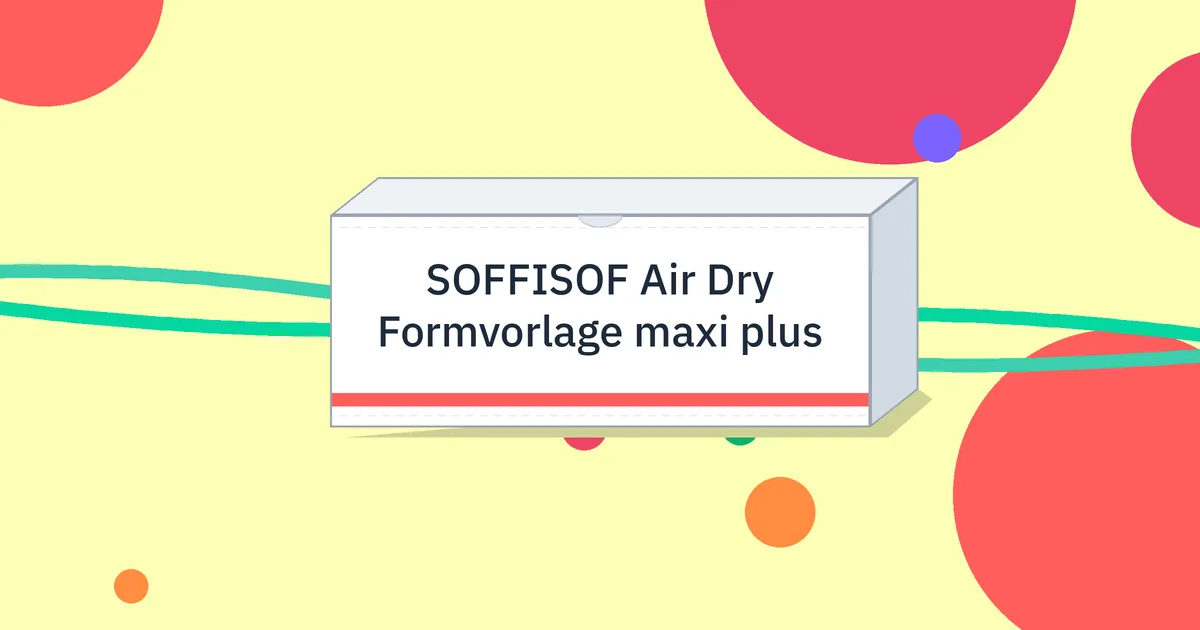 Symbolbild: Packung mit der Aufschrift SOFFISOF Air Dry Formvorlage maxi plus (PZN 12565960) – Verfügbarkeit und Bezug in Apotheken in Frankfurt am Main