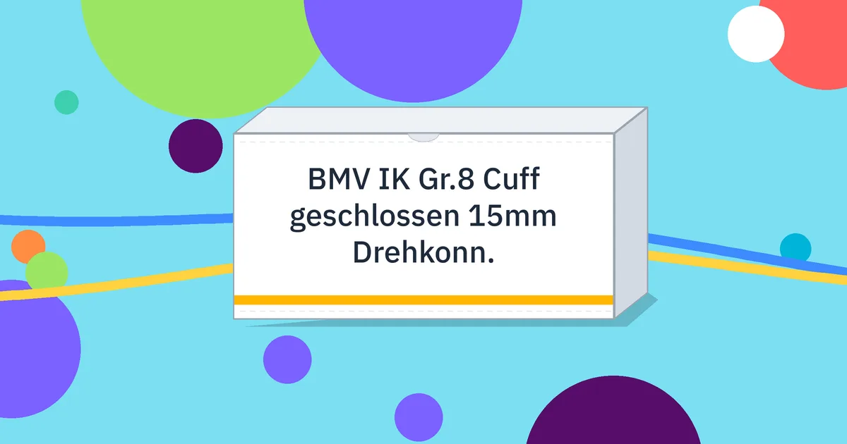 Symbolbild: Packung mit der Aufschrift BMV IK Gr.8 Cuff geschlossen 15mm Drehkonn. (PZN 20139912) – Verfügbarkeit und Bezug in Apotheken in Frankfurt am Main