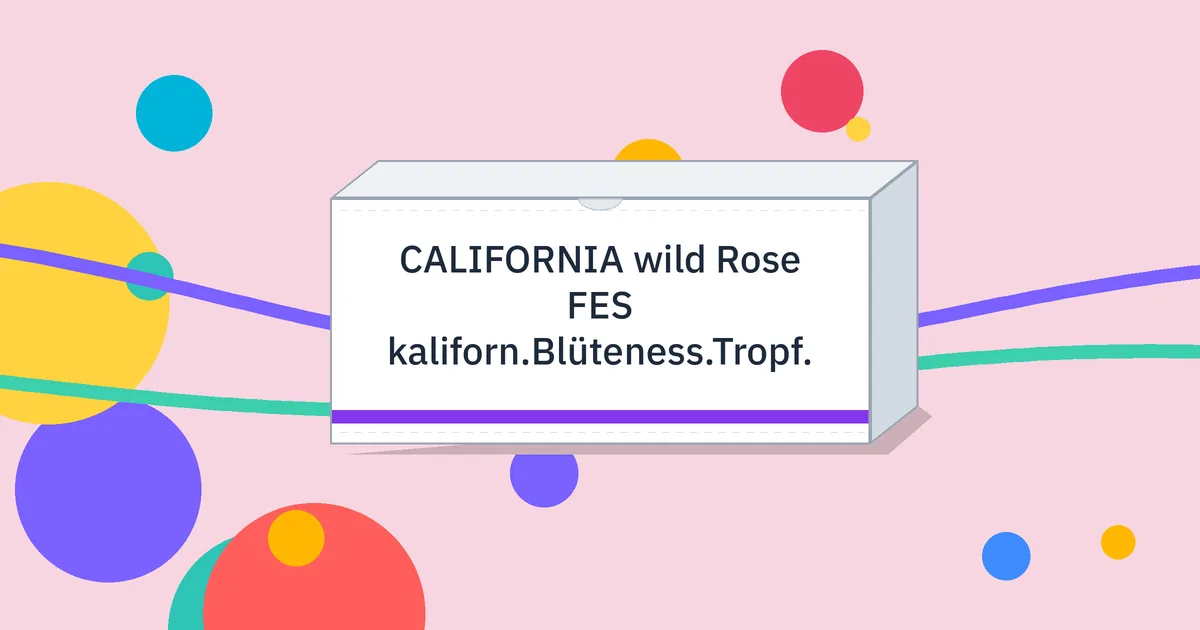 Symbolbild: Packung mit der Aufschrift CALIFORNIA wild Rose FES kaliforn.Blüteness.Tropf. (PZN 09173179) – Verfügbarkeit und Bezug in Apotheken in Frankfurt am Main