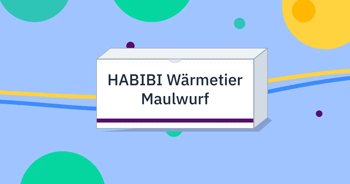 Symbolbild: Packung mit der Aufschrift HABIBI Wärmetier Maulwurf (PZN 15747733) – Verfügbarkeit und Bezug in Apotheken in Frankfurt am Main