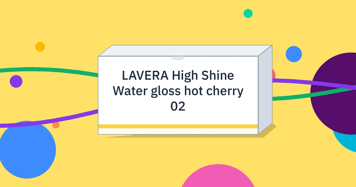 Symbolbild: Packung mit der Aufschrift LAVERA High Shine Water gloss hot cherry 02 (PZN 18097046) – Verfügbarkeit und Bezug in Apotheken in Frankfurt am Main