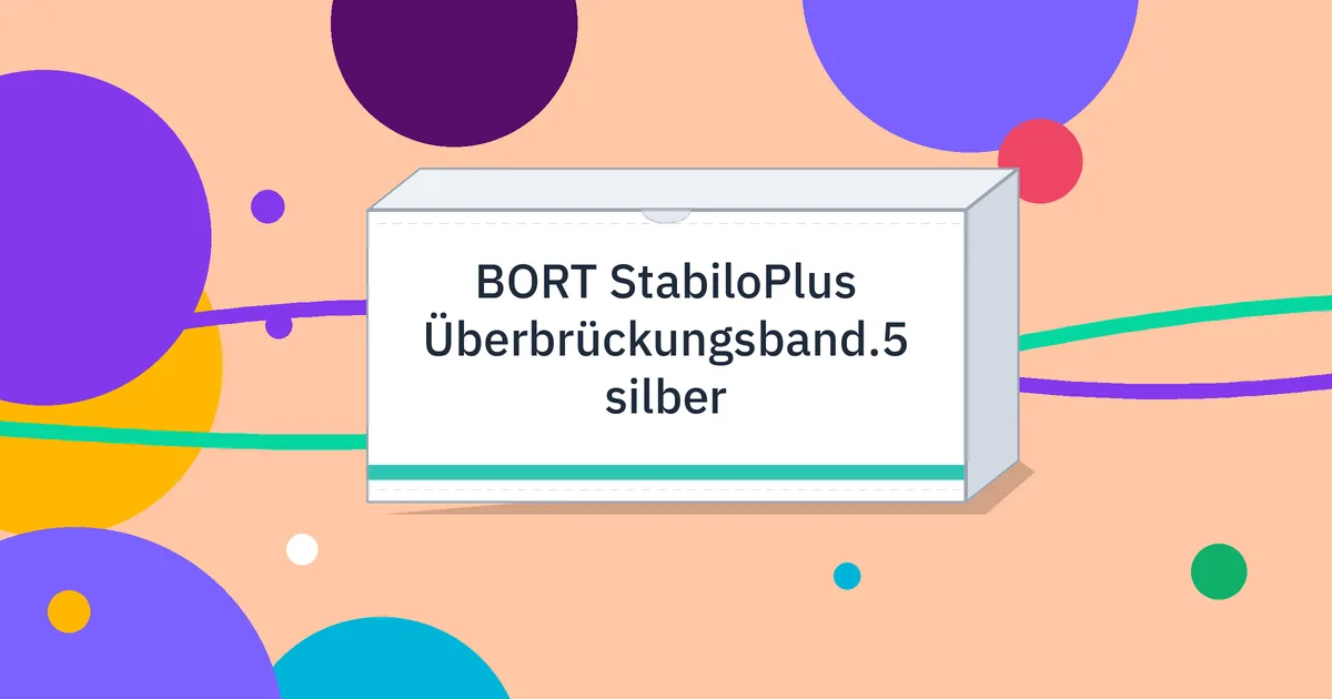 Symbolbild: Packung mit der Aufschrift BORT StabiloPlus Überbrückungsband.5 silber (PZN 05873141) – Verfügbarkeit und Bezug in Apotheken in Frankfurt am Main