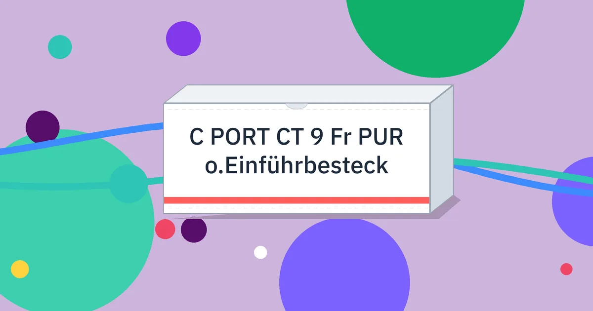 Symbolbild: Packung mit der Aufschrift C PORT CT 9 Fr PUR o.Einführbesteck (PZN 07653981) – Verfügbarkeit und Bezug in Apotheken in Frankfurt am Main