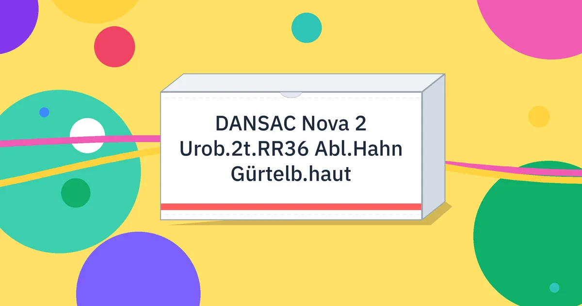 Symbolbild: Packung mit der Aufschrift DANSAC Nova 2 Urob.2t.RR36 Abl.Hahn Gürtelb.haut (PZN 01994356) – Verfügbarkeit und Bezug in Apotheken in Frankfurt am Main