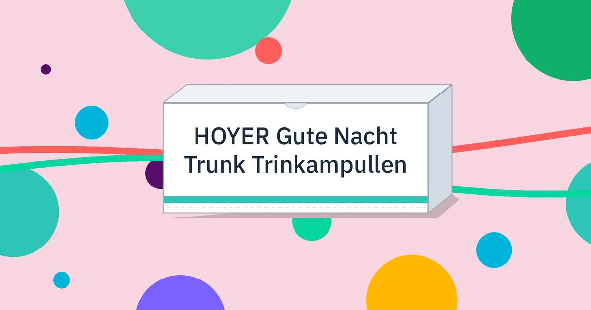 Symbolbild: Packung mit der Aufschrift HOYER Gute Nacht Trunk Trinkampullen (PZN 02002747) – Verfügbarkeit und Bezug in Apotheken in Frankfurt am Main
