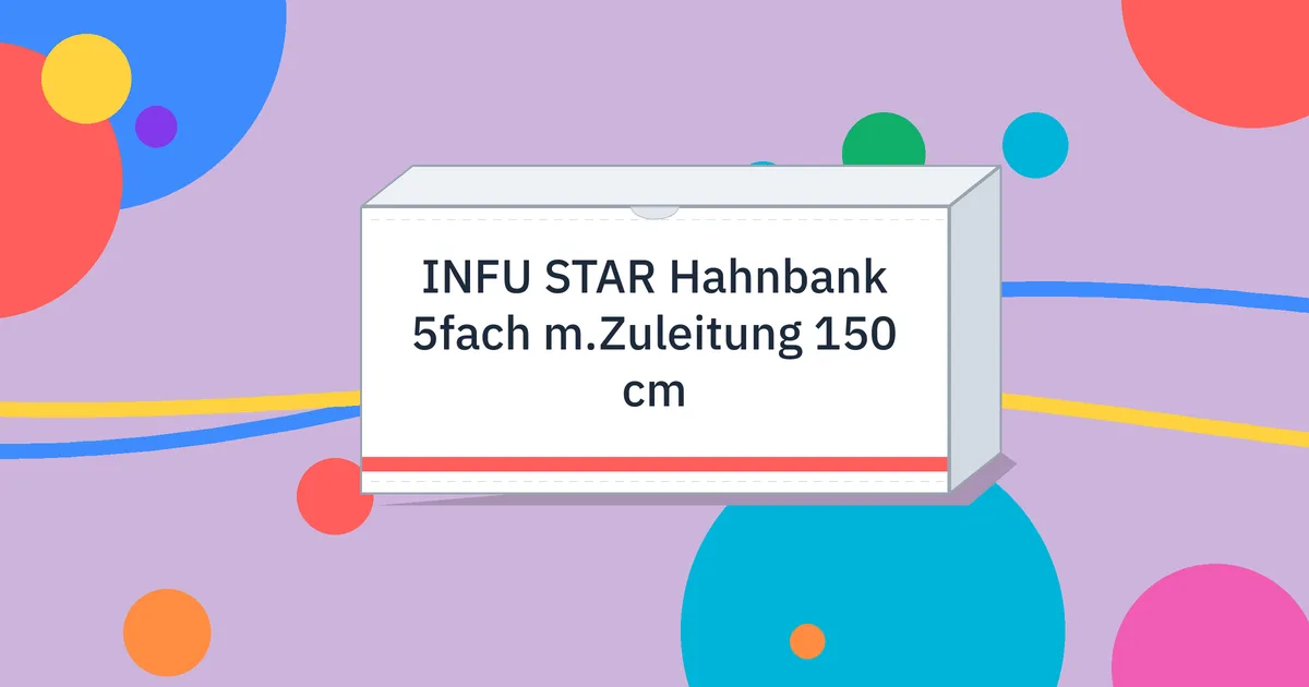 Symbolbild: Packung mit der Aufschrift INFU STAR Hahnbank 5fach m.Zuleitung 150 cm (PZN 04500082) – Verfügbarkeit und Bezug in Apotheken in Frankfurt am Main