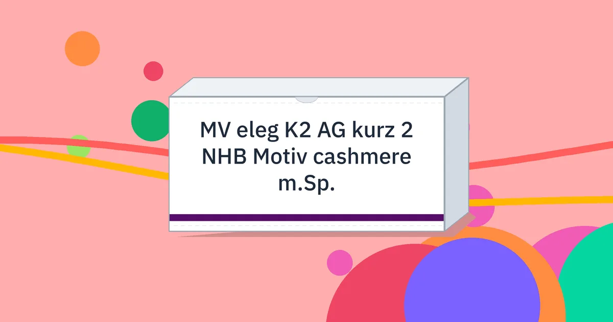 Symbolbild: Packung mit der Aufschrift MV eleg K2 AG kurz 2 NHB Motiv cashmere m.Sp. (PZN 15707544) – Verfügbarkeit und Bezug in Apotheken in Frankfurt am Main