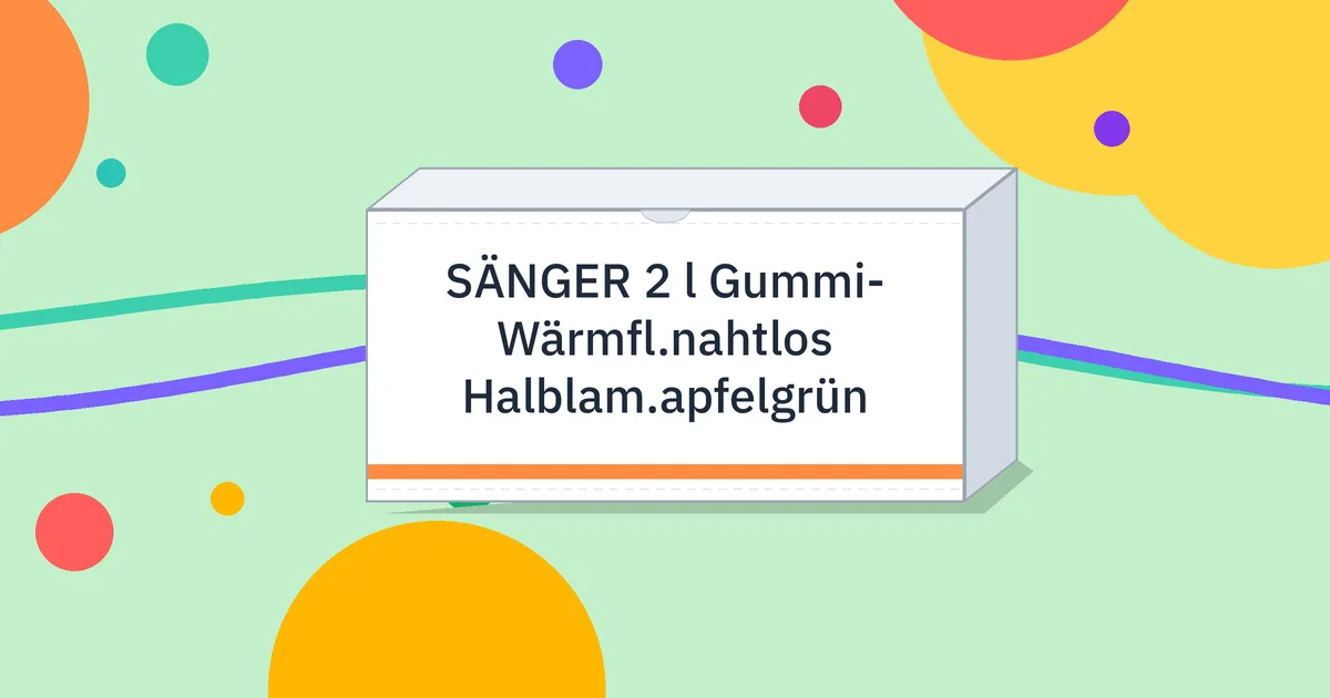 Symbolbild: Packung mit der Aufschrift SÄNGER 2 l Gummi-Wärmfl.nahtlos Halblam.apfelgrün (PZN 05496804) – Verfügbarkeit und Bezug in Apotheken in Frankfurt am Main