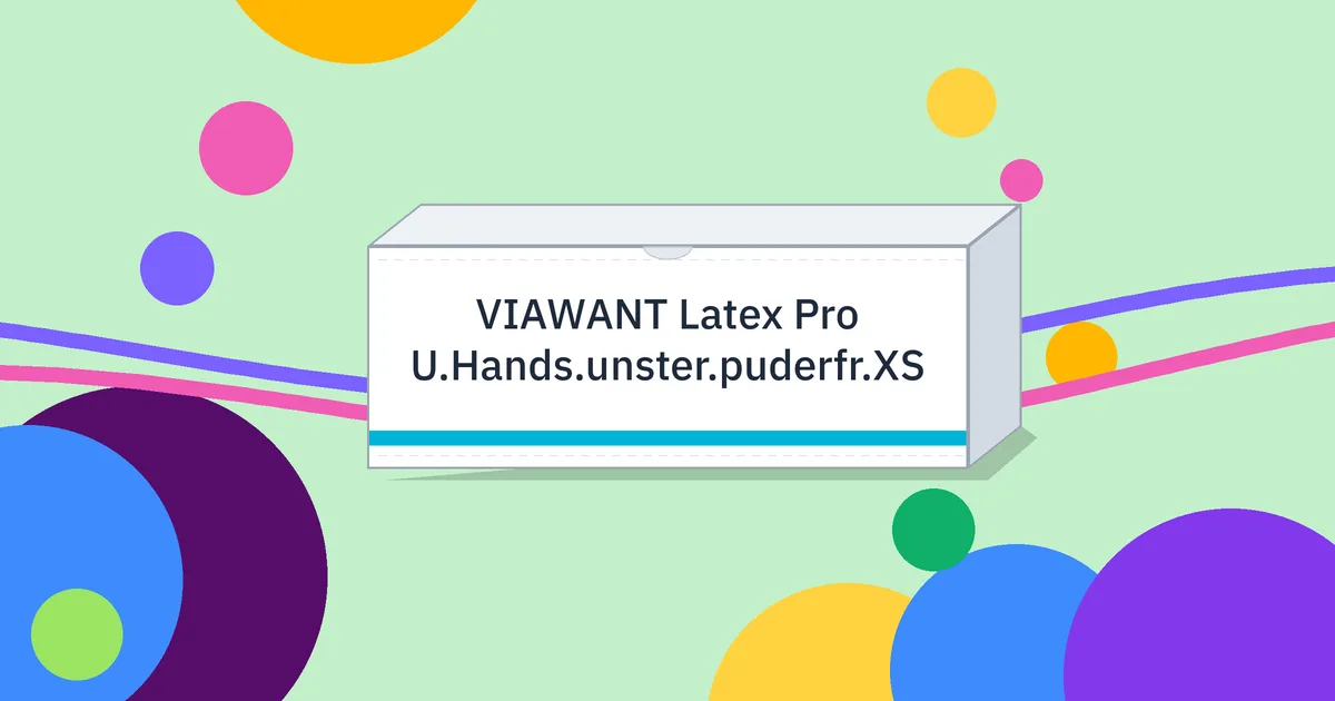 Symbolbild: Packung mit der Aufschrift VIAWANT Latex Pro U.Hands.unster.puderfr.XS (PZN 09730349) – Verfügbarkeit und Bezug in Apotheken in Frankfurt am Main