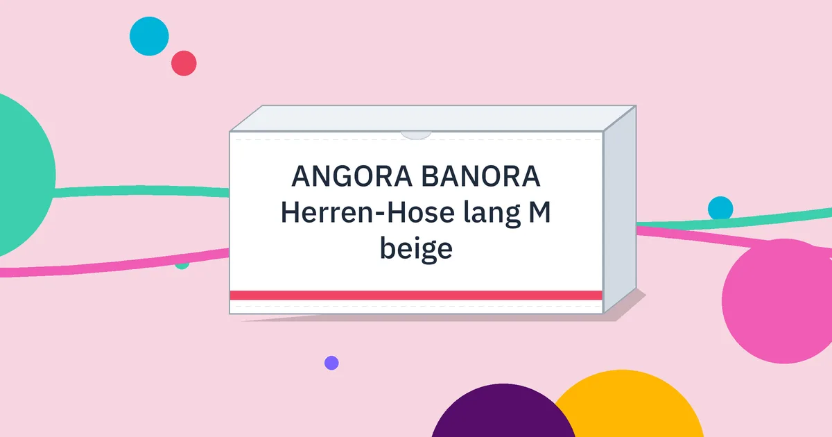 Symbolbild: Packung mit der Aufschrift ANGORA BANORA Herren-Hose lang M beige (PZN 01537966) – Verfügbarkeit und Bezug in Apotheken in Frankfurt am Main