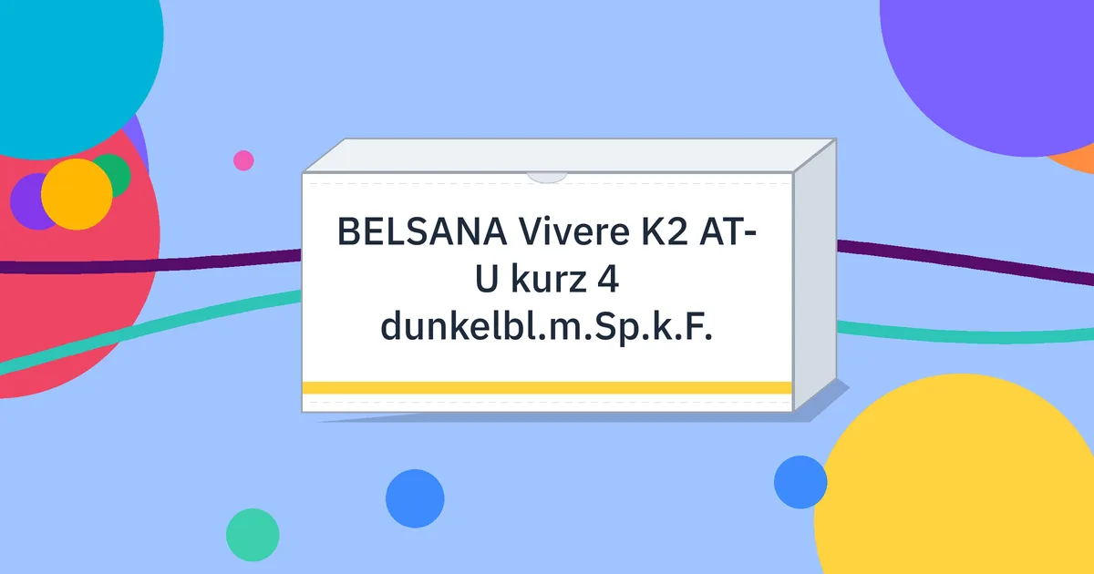 Symbolbild: Packung mit der Aufschrift BELSANA Vivere K2 AT-U kurz 4 dunkelbl.m.Sp.k.F. (PZN 12187268) – Verfügbarkeit und Bezug in Apotheken in Frankfurt am Main