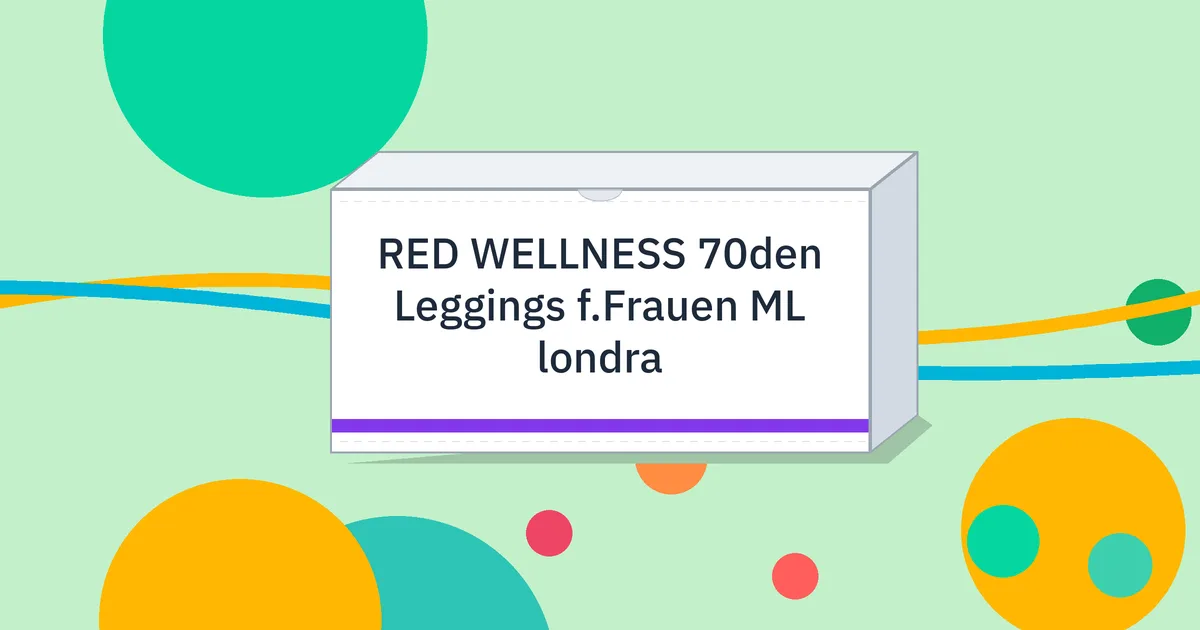 Symbolbild: Packung mit der Aufschrift RED WELLNESS 70den Leggings f.Frauen ML londra (PZN 16175055) – Verfügbarkeit und Bezug in Apotheken in Frankfurt am Main