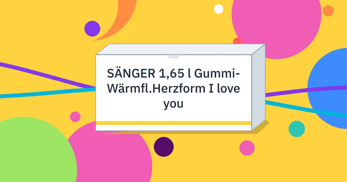 Symbolbild: Packung mit der Aufschrift SÄNGER 1,65 l Gummi-Wärmfl.Herzform I love you (PZN 01314580) – Verfügbarkeit und Bezug in Apotheken in Frankfurt am Main