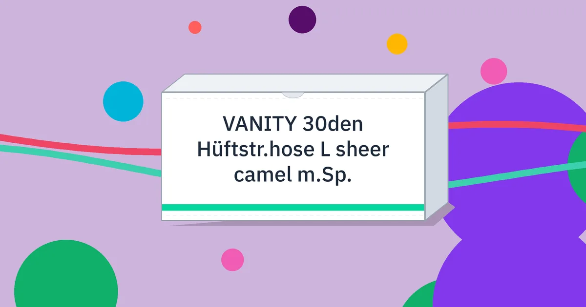 Symbolbild: Packung mit der Aufschrift VANITY 30den Hüftstr.hose L sheer camel m.Sp. (PZN 16188394) – Verfügbarkeit und Bezug in Apotheken in Frankfurt am Main