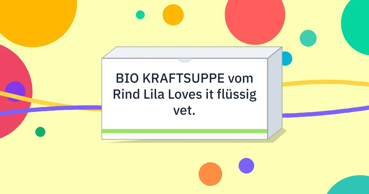Symbolbild: Packung mit der Aufschrift BIO KRAFTSUPPE vom Rind Lila Loves it flüssig vet. (PZN 18053391) – Verfügbarkeit und Bezug in Apotheken in Frankfurt am Main