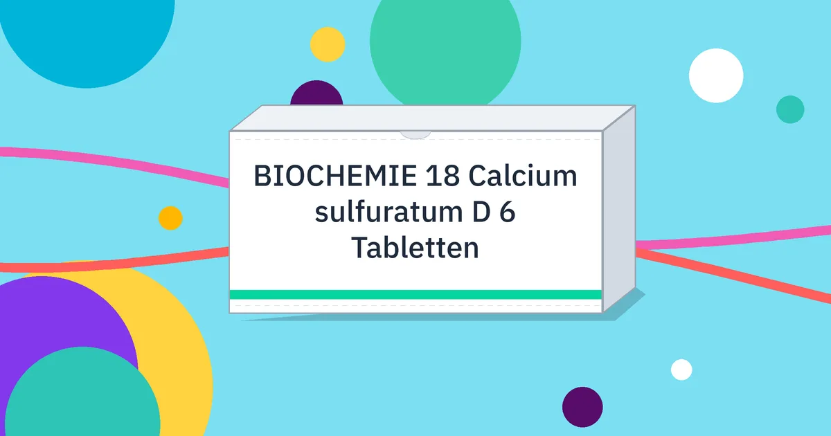 Symbolbild: Packung mit der Aufschrift BIOCHEMIE 18 Calcium sulfuratum D 6 Tabletten (PZN 04325012) – Verfügbarkeit und Bezug in Apotheken in Frankfurt am Main