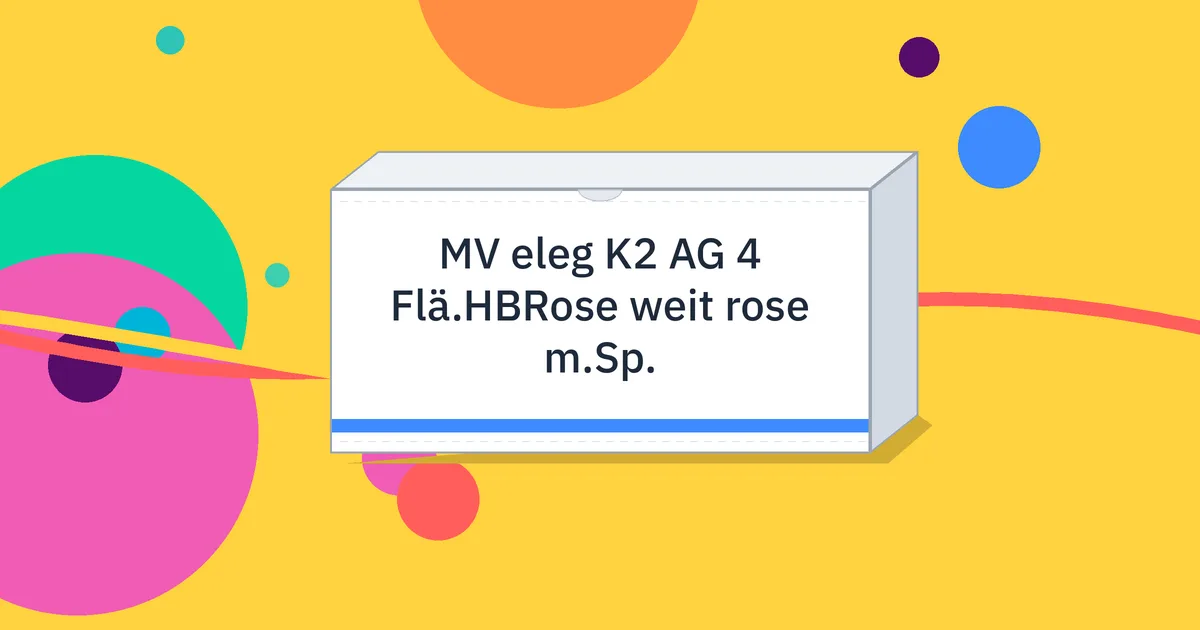 Symbolbild: Packung mit der Aufschrift MV eleg K2 AG 4 Flä.HBRose weit rose m.Sp. (PZN 15719961) – Verfügbarkeit und Bezug in Apotheken in Frankfurt am Main