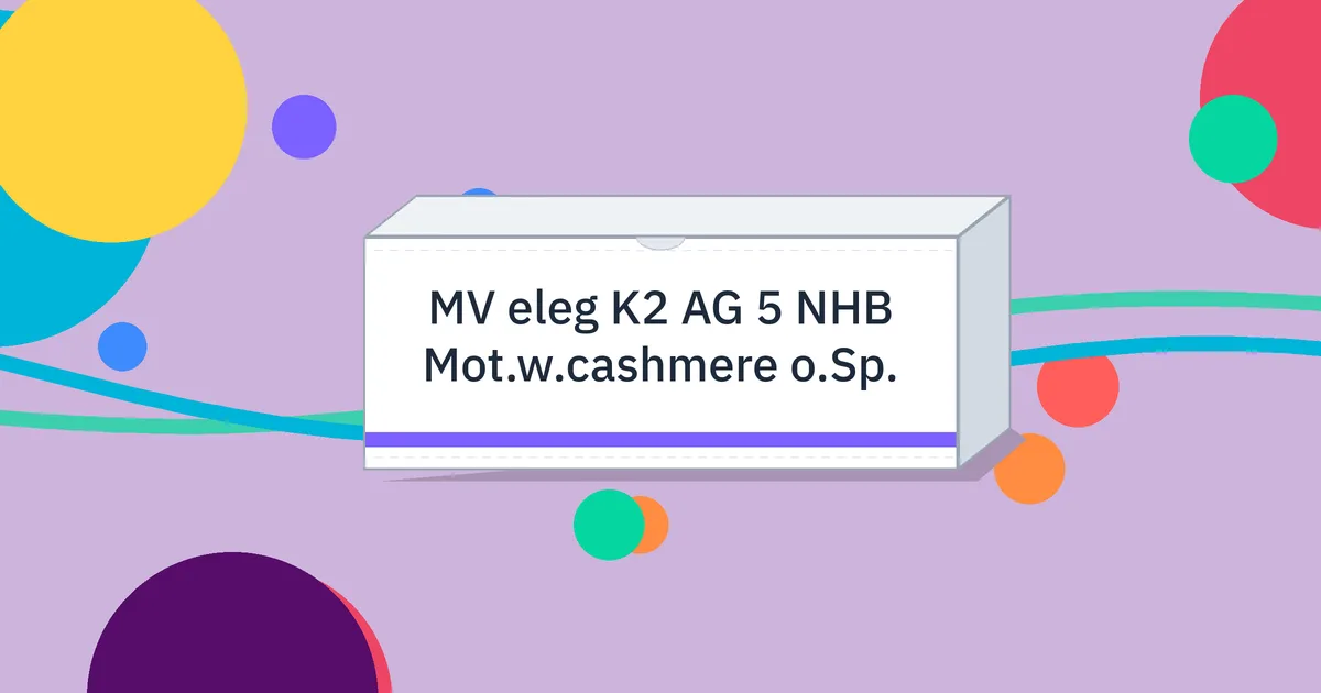 Symbolbild: Packung mit der Aufschrift MV eleg K2 AG 5 NHB Mot.w.cashmere o.Sp. (PZN 15726257) – Verfügbarkeit und Bezug in Apotheken in Frankfurt am Main