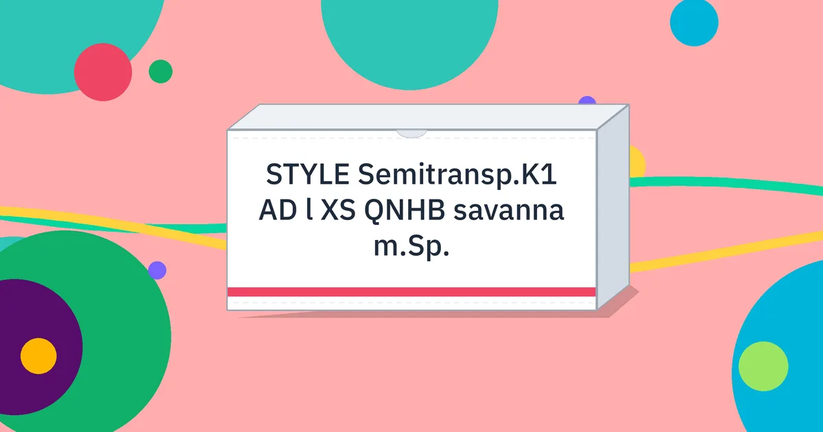 Symbolbild: Packung mit der Aufschrift STYLE Semitransp.K1 AD l XS QNHB savanna m.Sp. (PZN 18870500) – Verfügbarkeit und Bezug in Apotheken in Frankfurt am Main