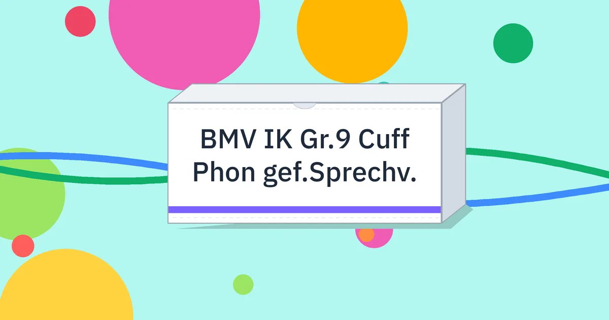 Symbolbild: Packung mit der Aufschrift BMV IK Gr.9 Cuff Phon gef.Sprechv. (PZN 18382657) – Verfügbarkeit und Bezug in Apotheken in Frankfurt am Main