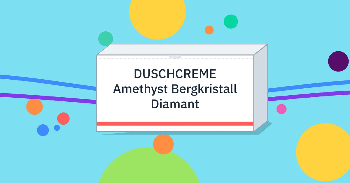 Symbolbild: Packung mit der Aufschrift DUSCHCREME Amethyst Bergkristall Diamant (PZN 18910464) – Verfügbarkeit und Bezug in Apotheken in Frankfurt am Main