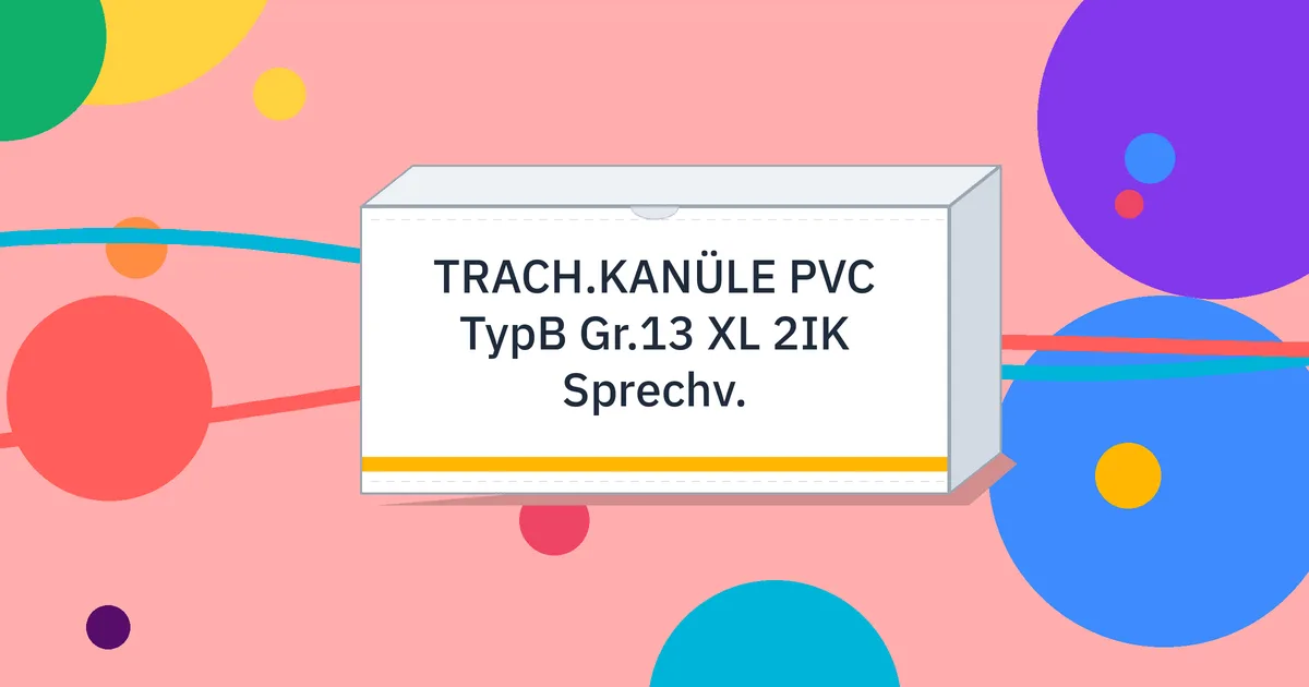 Symbolbild: Packung mit der Aufschrift TRACH.KANÜLE PVC TypB Gr.13 XL 2IK Sprechv. (PZN 07000121) – Verfügbarkeit und Bezug in Apotheken in Frankfurt am Main