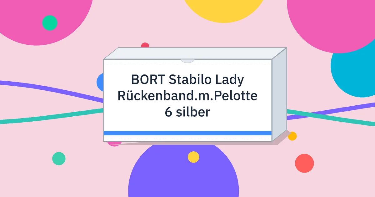 Symbolbild: Packung mit der Aufschrift BORT Stabilo Lady Rückenband.m.Pelotte 6 silber (PZN 07672895) – Verfügbarkeit und Bezug in Apotheken in Frankfurt am Main