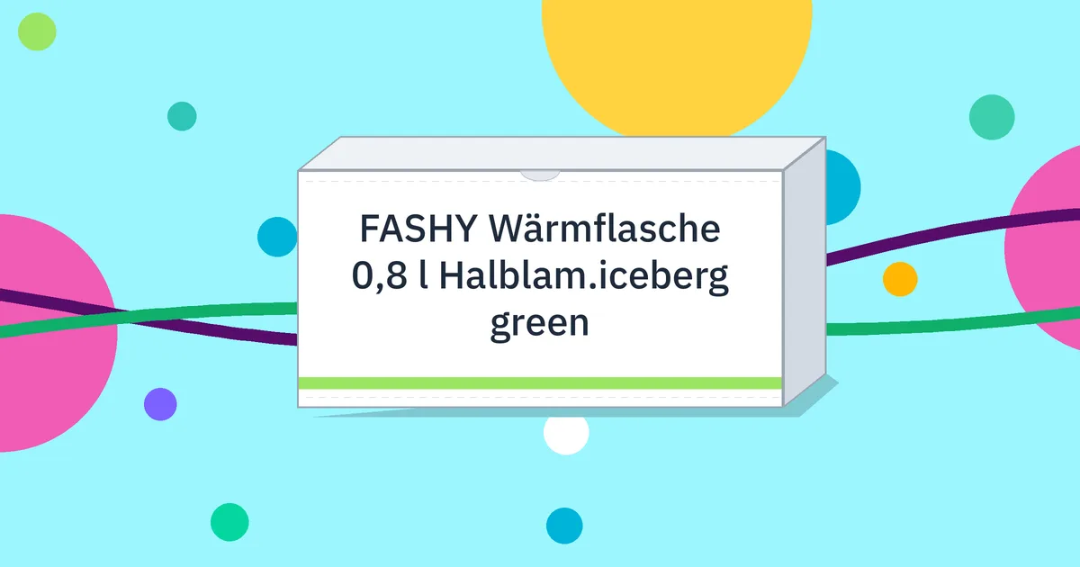 Symbolbild: Packung mit der Aufschrift FASHY Wärmflasche 0,8 l Halblam.iceberg green (PZN 20351635) – Verfügbarkeit und Bezug in Apotheken in Frankfurt am Main