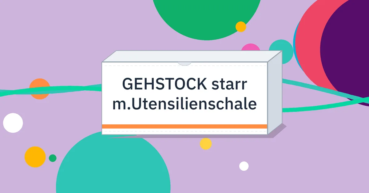Symbolbild: Packung mit der Aufschrift GEHSTOCK starr m.Utensilienschale (PZN 00444168) – Verfügbarkeit und Bezug in Apotheken in Frankfurt am Main